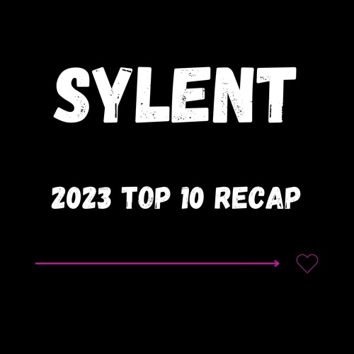 Stream Sylent.Official_ | Listen to TOP 10 - 2023 playlist online for free on SoundCloud