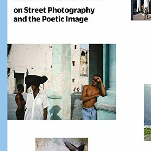 Stream Download⚡️PDF ️ Alex Webb and Rebecca Norris Webb on Street ...