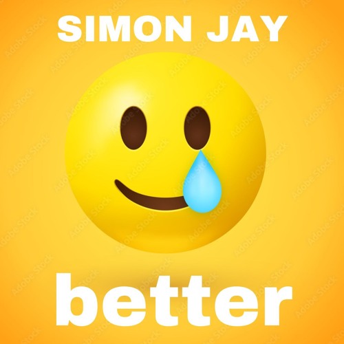 Stream Simon Jay - Better (TEASER) by Simon Jay | Listen online for free on SoundCloud