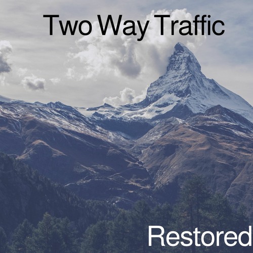 Stream Two Way Traffic (Restored) by DJ Gabe | Listen online for free ...