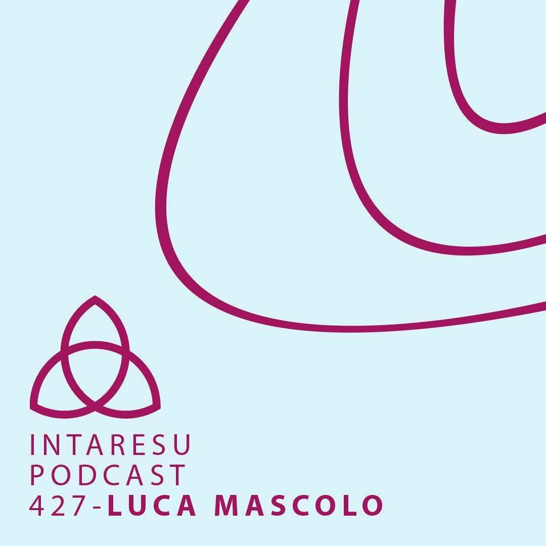 Stream Intaresu Podcast 427 - Luca Mascolo by intaresu | Listen online for free on SoundCloud