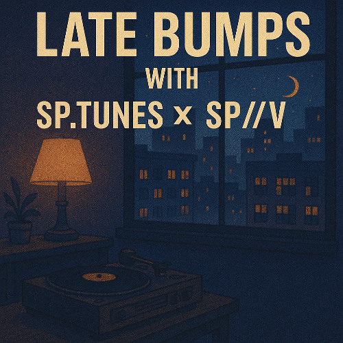 Stream Late Bumps with SP.Tunes x SP//V by SP.Tunes (Sean Allsbrook ...