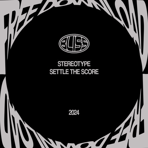 Stream Free download: Stereotype - Settle the Score by Bliss Records | Listen online for free on ...