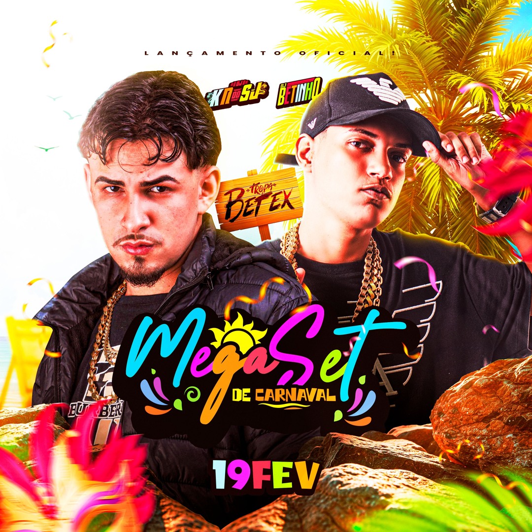 Stream MEGA SET DE CARNAVAL 2025 - DJS BETINHO & KN DO SJ by DJ BETINHO ...