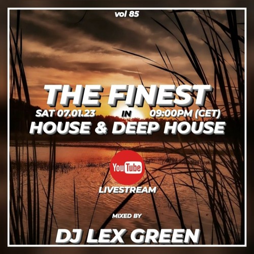 Stream The Finest in House & Deep House vol 85 mixed by DJ LEX GREEN by DJ LEX GREEN | Listen ...