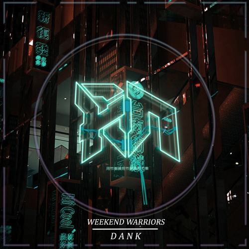 Stream WEEKEND WARRIORS - DANK (Riddim Network Exclusive) Free Download ... Stream WEEKEND WARRIORS - DANK (Riddim Network Exclusive) Free Download ...