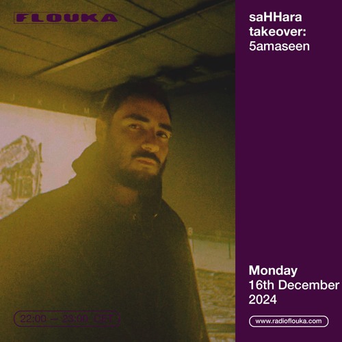 Stream saHHara - سَهّارة takeover: 5amaseen - 16/12/2024 by Radio ...