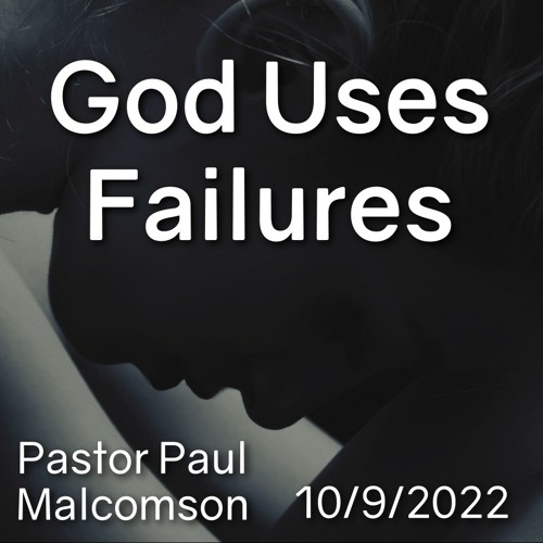 Stream God Uses Failures by Light Of The World Gospel Ministries ...