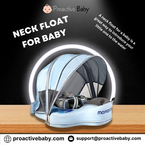 Stream Neck float for baby by Proactivebaby | Listen online for free on ...