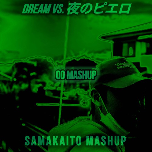Stream Ryan Coss & Dalic vs. Ado - Dream vs. 夜のピエロ (samakaito Mashup ...