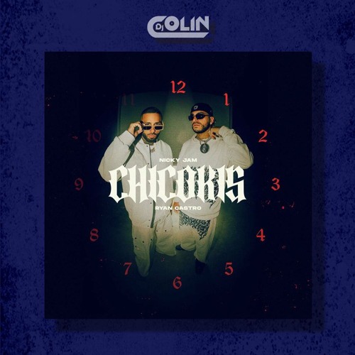Stream Nicky Jam, Ryan Castro - Chicokis [DJ Colin Acapella Break ...