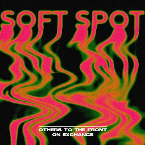 Stream Others To The Front | Listen to SOFT SPOT meets OTHERS playlist ...