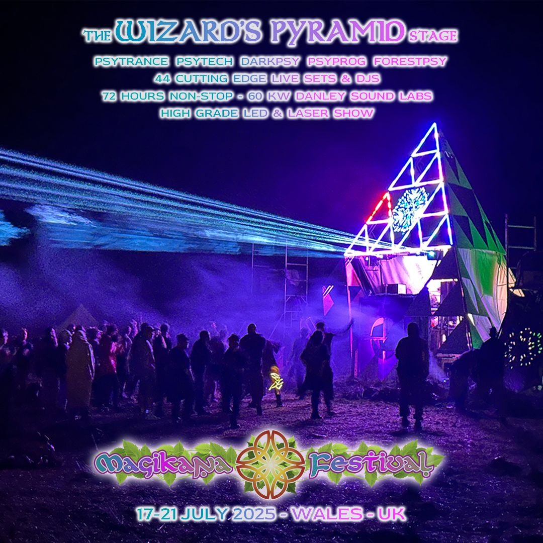Stream Magikana Festival | Listen to Magikana 2025 ~ Wizard's Pyramid Lineup | PsyTrance ...