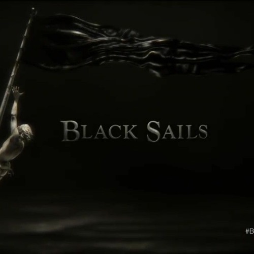 Stream Opening Credits { Original Rescore / Black Sails } by Antoine ...