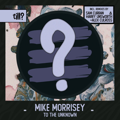 Stream PremEar: Mike Morrisey - To The Unknown (Sam Curran & Harry ...