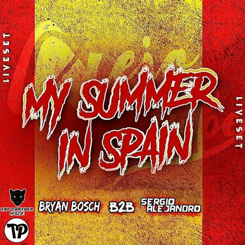 Stream MY SUMMER IN SPAIN L BRYAN BOSCH - SERGIO ALEJANDRO by Phanter ...