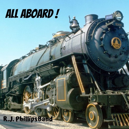 Stream All Aboard (The B&O) by R.J. Phillips Band | Listen online for ...