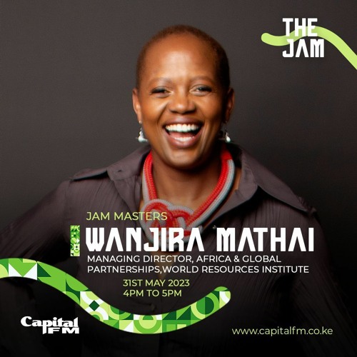 Stream episode Wanjira Mathai on #JamMasters with June Gachui and ...