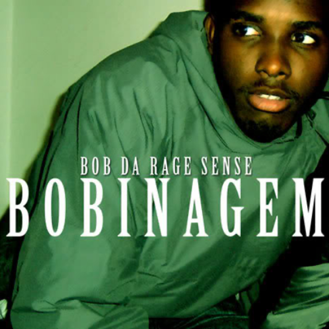 Stream Bob Da Rage Sense | Listen to BOBINAGEM playlist online for free ...