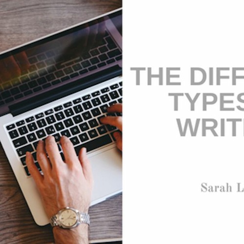 Stream episode The Different Types Of Writing by Sarah Laud podcast ...