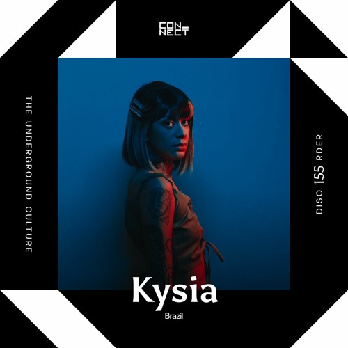 Stream Kysia @ Disorder #155 - Brazil by CONNECT | Listen online for ...