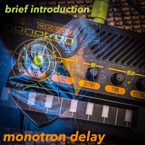 Stream Monotron Delay - CRONICLES - 1 Brief Introduction by Rock Flexible (Official) | Listen ...