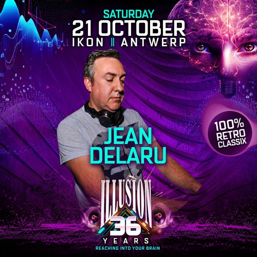 Stream 003 - Dj Jean Delaru at the level 36 years Illusion by Club ...