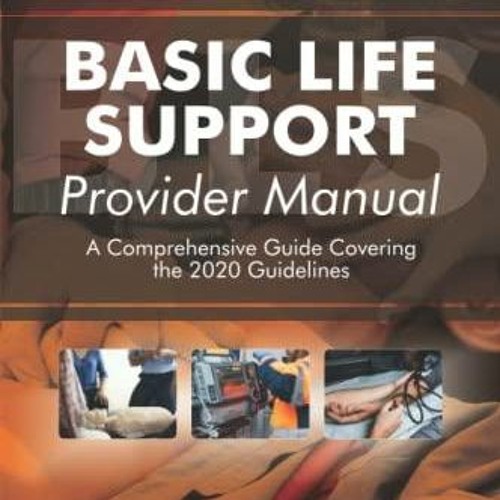 Stream episode PDF_ Basic Life Support Provider Manual - A Comprehensive Guide Covering the ...