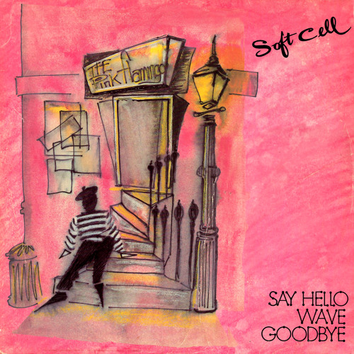 Stream Say Hello, Wave Goodbye (Instrumental) by Soft Cell | Listen ...