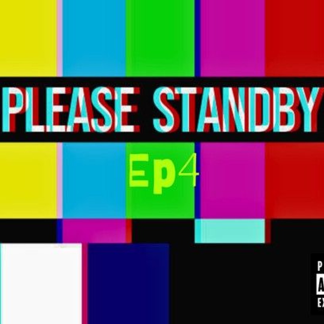 Stream Please, Stand By by Ep4Ep | Listen online for free on SoundCloud