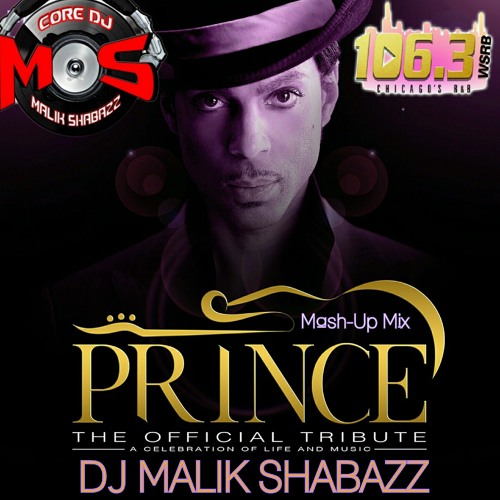 Stream PRINCE Mashup Tribute Mix --> by CORE DJ MALIK SHABAZZ by DJ ...
