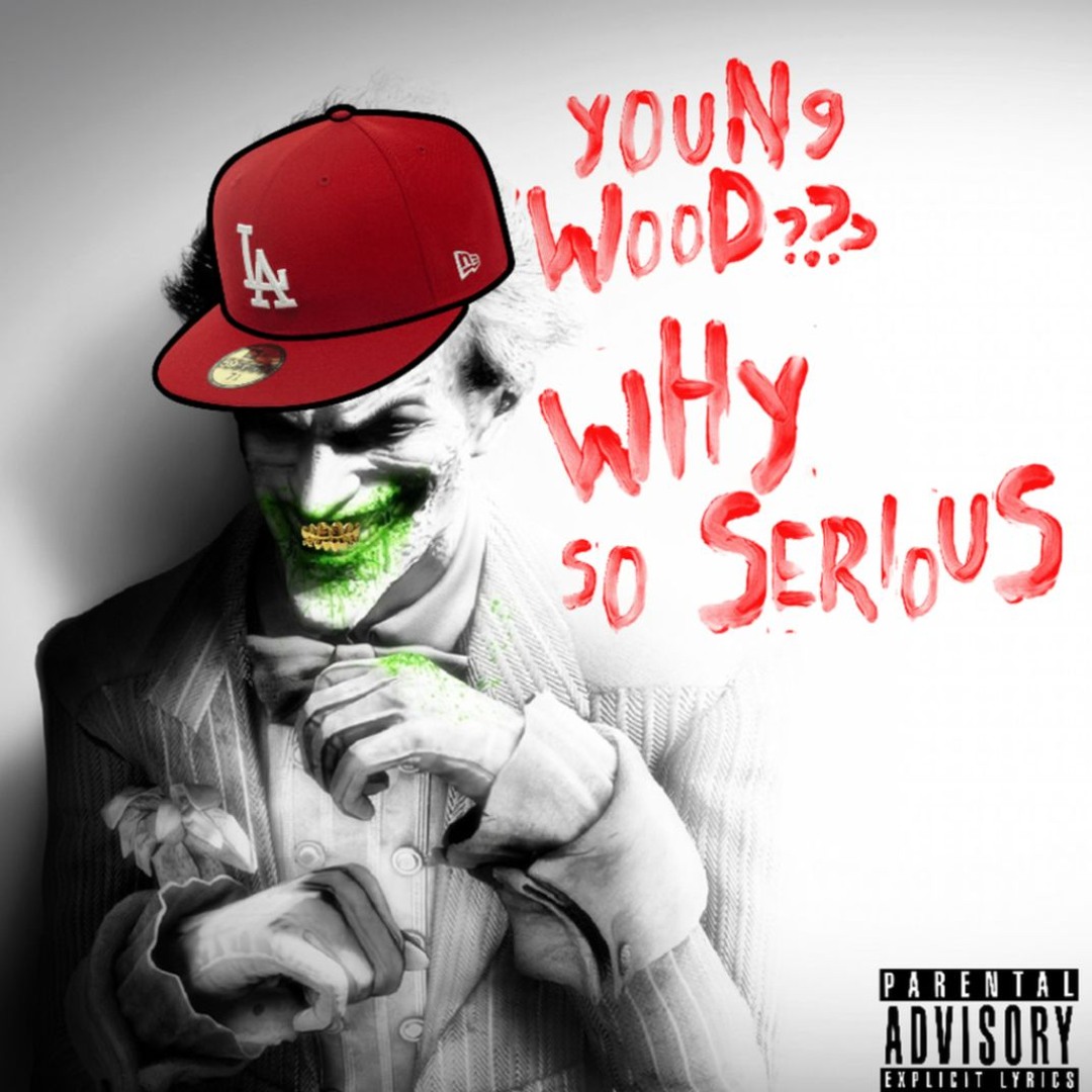 Stream Youn9wood | Listen to Why So Serious playlist online for free on SoundCloud
