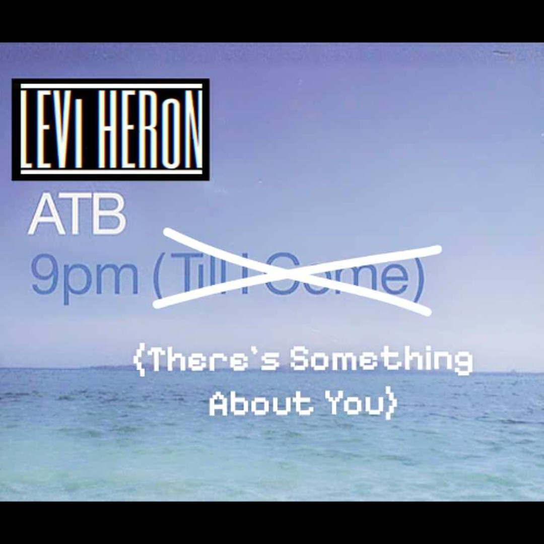 Stream ATB - 9PM (Levi Heron Rework) by Levi Heron | Listen online for ...