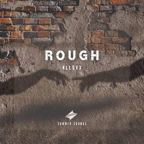 Stream Rllovx - Rough [Summer Sounds Release] by Summer Sounds | Listen ...