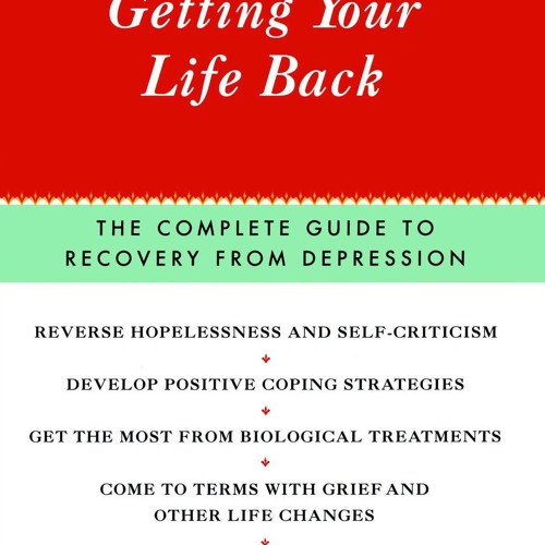 Stream Ebook Getting Your Life Back: The Complete Guide to Recovery ...
