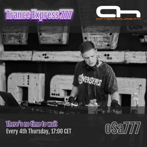 Stream Trance Express 777 001 - 24-02-2022 on AH.FM by osa777 | Listen ...