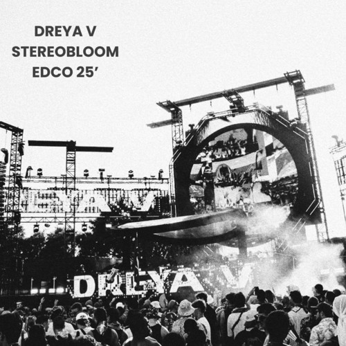 Stream EDC Orlando - StereoBloom 25' by DREYA V | Listen online for ...