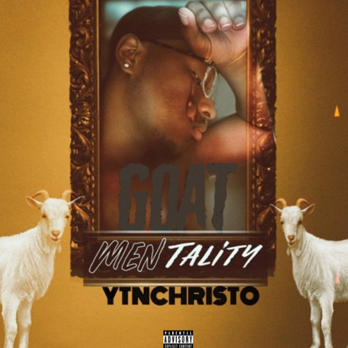 Stream Goat Mentality - Word OF Mouth by YTN Christo | Listen online ...