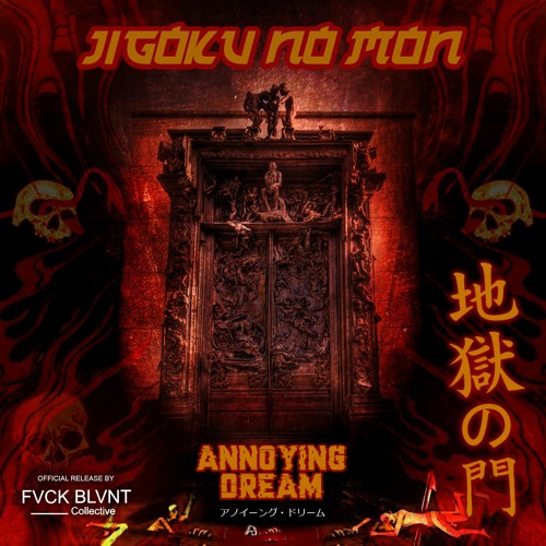 Stream Jigoku no mon by Annoying Dream | Listen online for free on ...