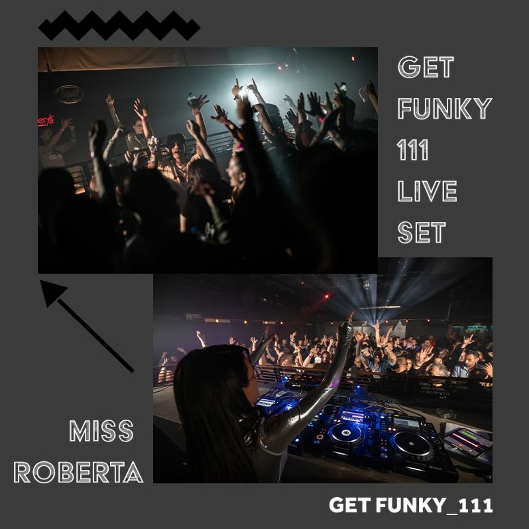 Stream Miss Roberta Extended Set at GET FUNKY 111 - November 2023 by ...
