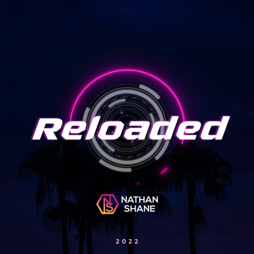 Stream Nathan Shane - Reloaded by Nathan Shane | Listen online for free ...