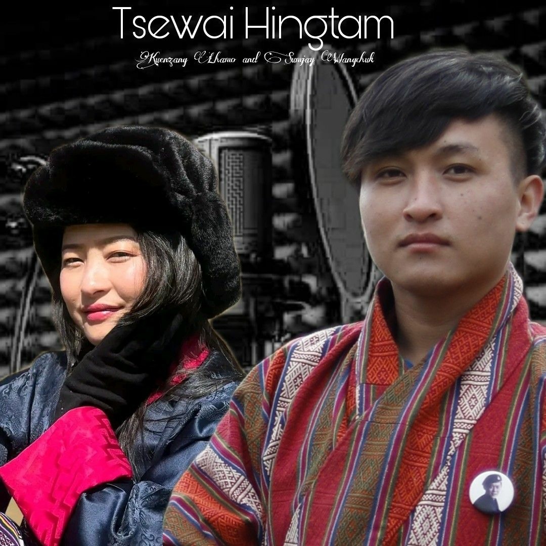 Stream TSEWAI HINGTAM By Kuenzang Lhamo & Sumjay Wangchuk.mp3 by Sumgay ...