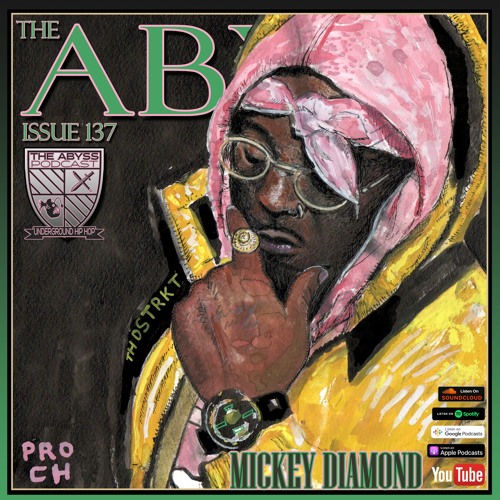 Stream The Abyss Podcast - Issue 137: MICKEY DIAMOND by The Abyss ...