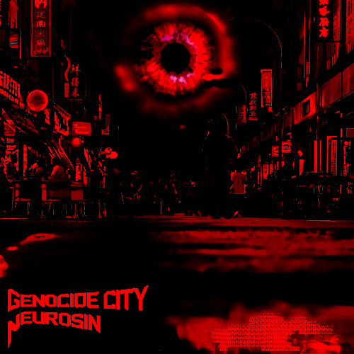 Stream NEURØSIN | Listen to GENOCIDE CITY (2024 Remaster) playlist ...