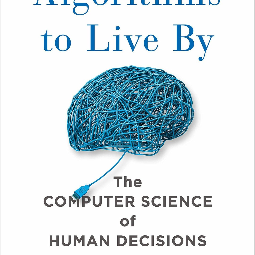 Stream episode Download Book [PDF] Algorithms to Live By: The Computer ...