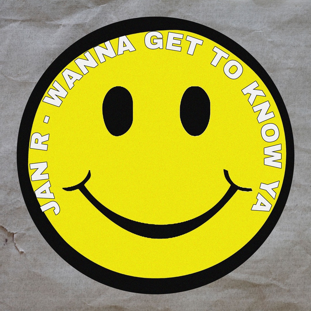 Stream Wanna Get To Know Ya by Jan R | Listen online for free on SoundCloud