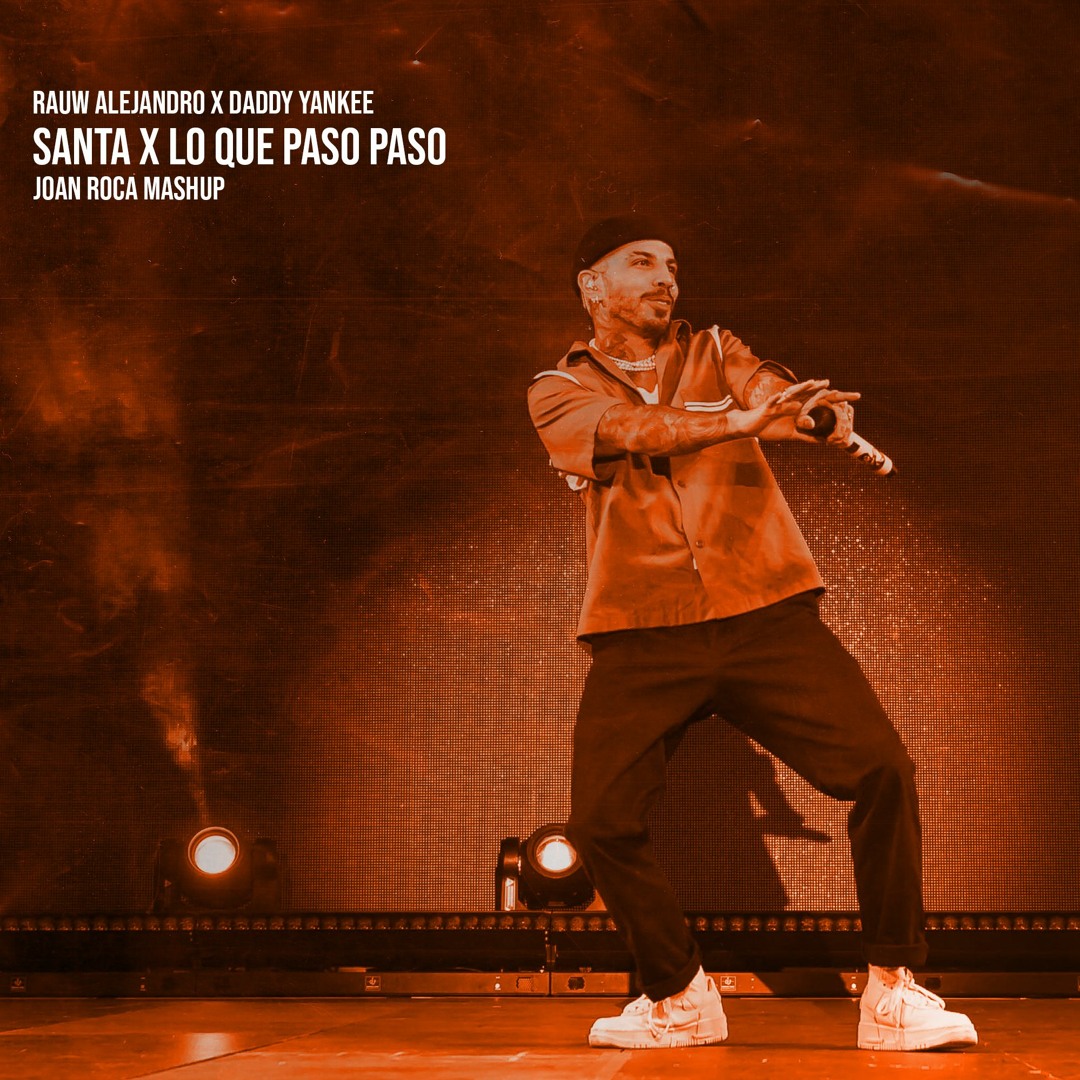 Stream Rauw Alejandro Vs Daddy Yankee - Santa X Lo Que Paso Paso (Joan ...