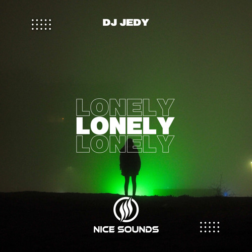 DJ JEDY - Lonely | Spinnin' Records