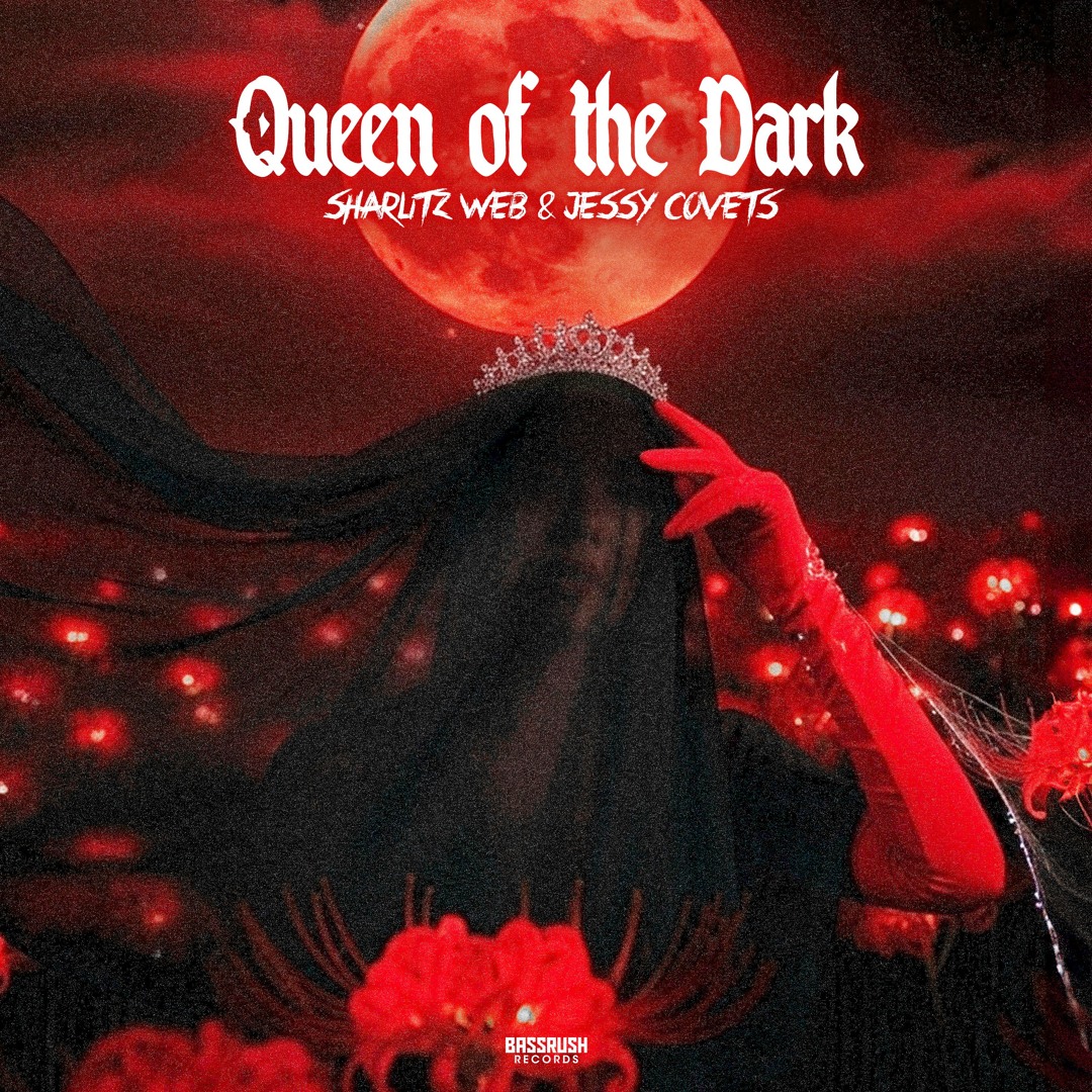 Stream Sharlitz Web & Jessy Covets - Queen of the Dark by Bassrush ...