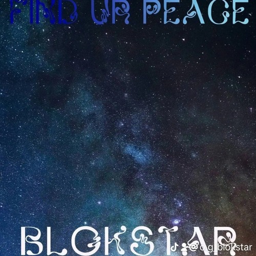 Stream BlokStar - Find Ur Peace 2024-06-20 19_49 (1).m4a by BlokStar ...
